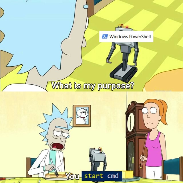 Windows PowerShell is my purpose? - iFunny