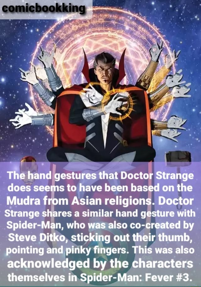 The hand gestures that Doctor Strange does seems to have been based on ...