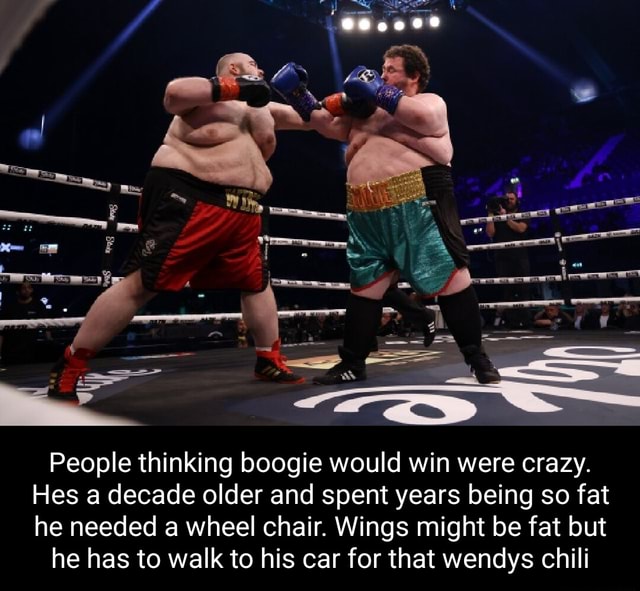 People thinking boogie would win were crazy. Hes a decade older and ...