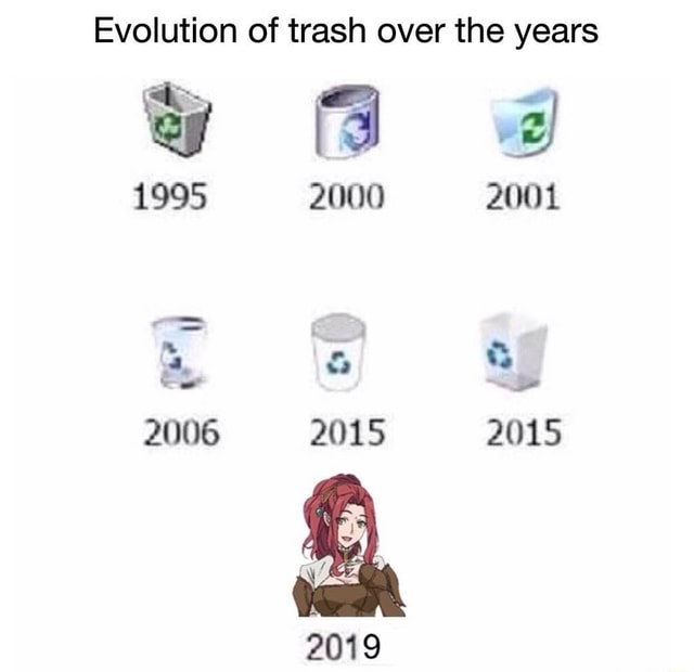 Evolution of trash over the years 1995 2000 2001 - iFunny