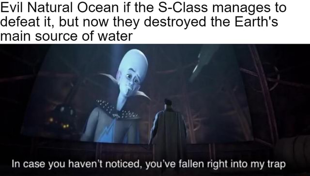 Evil Natural Ocean if the S-Class manages to defeat it, out now they ...