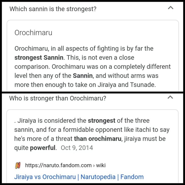 Which sannin is the strongest? Orochimaru Orochimaru, in all aspects of ...