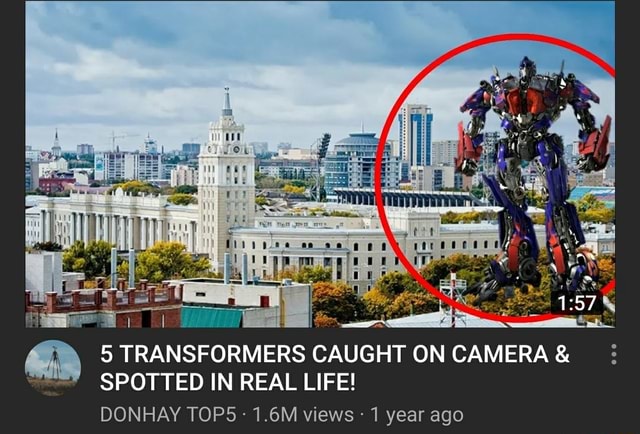 TRANSFORMERS CAUGHT ON CAMERA SPOTTED IN REAL LIFE! DONHAY TOPS 1.6M ...