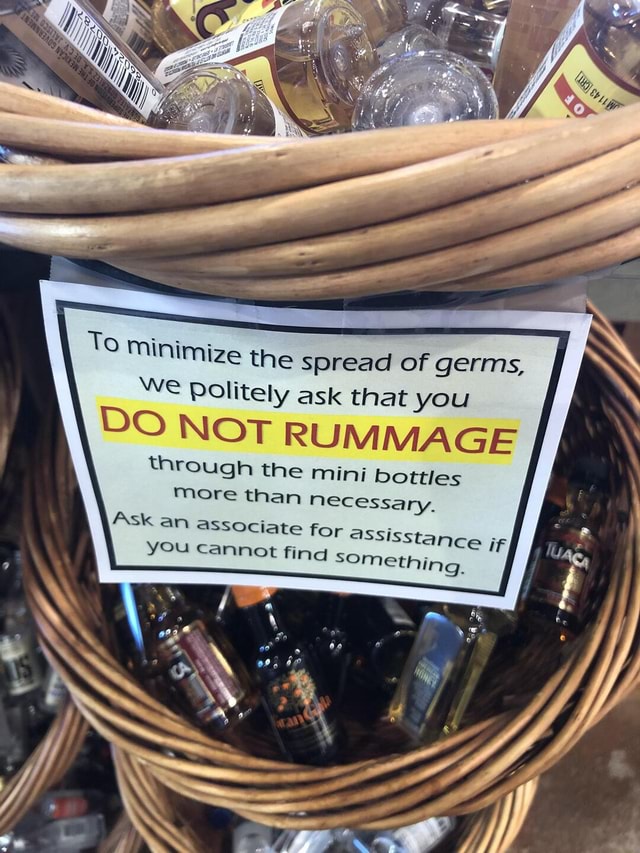 To minimize the spread of germs, we Politely ask that you DO NOT ...