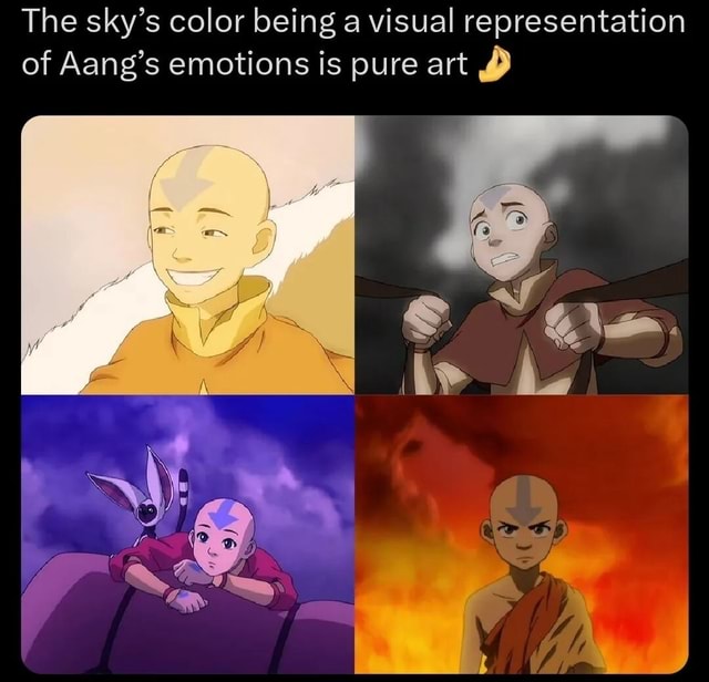 The sky's color being a visual representation of Aang's emotions is ...