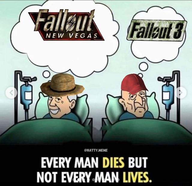 @NAT NOT EVERY TY.MEME EVERY MAN DIES BUT MAN LIVES. - iFunny