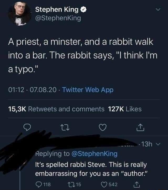 Stephen king A priest, a minster, and a rabbit walk into a bar. The ...