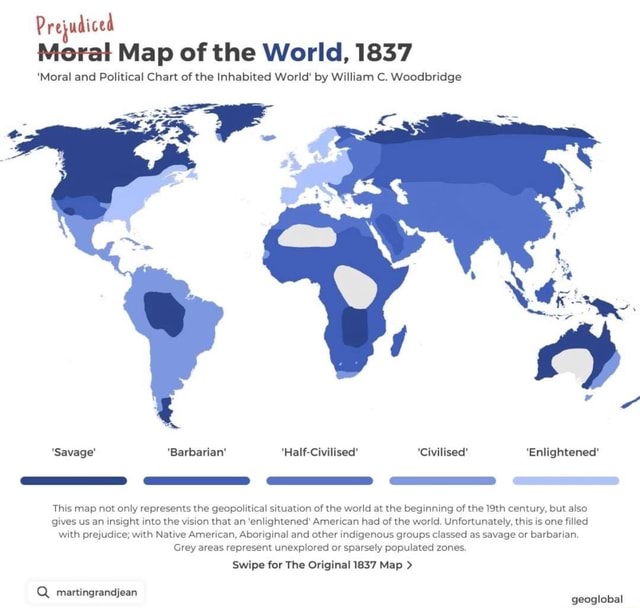 Prejudiced Moral Map of the World, 1837 'Moral and Political Chart of ...