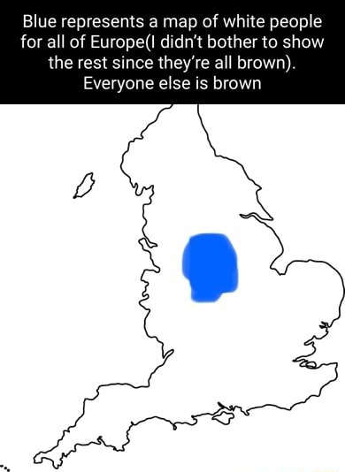 Blue represents a map of white people for all of didn't bother to show ...