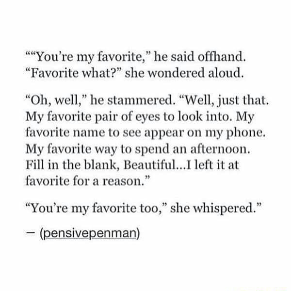 “You’re my favorite, “You’re my favorite,