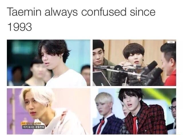 Taemin always confused since 1993 - iFunny