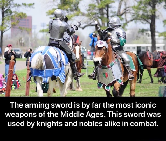 The arming sword is by far the most iconic weapons of the Middle Ages ...