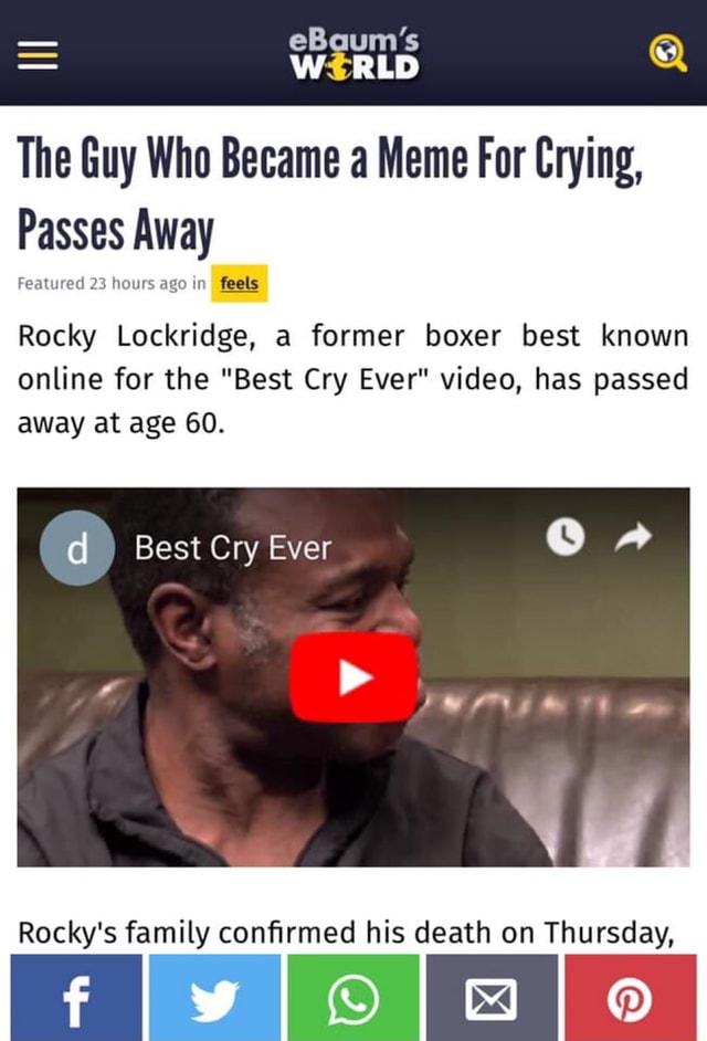 The Guy Who Became a Meme For Crying, Passes Away Featured 23 hours ago ...