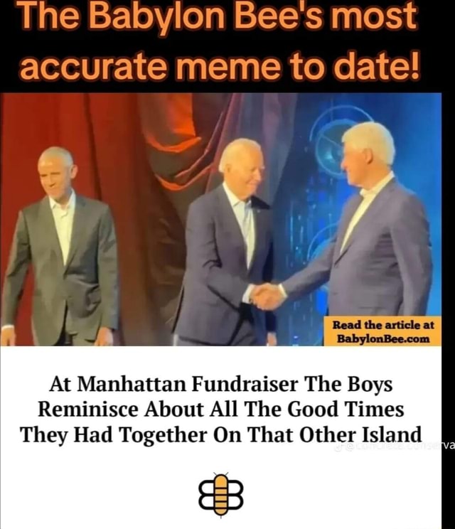 The Babylon Bee's most accurate meme to date! the At Manhattan ...