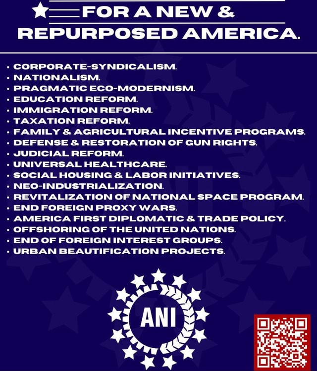 FOR NEW & REPURPOSED AMERICA. CORPORATE --SYNDICALISM NATIONALISM ...