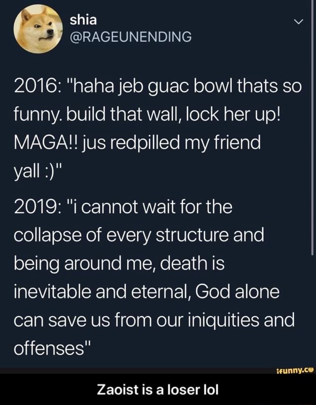 2016: ”haha jeb guac bowl thats so funny. build that wall, lock her up ...