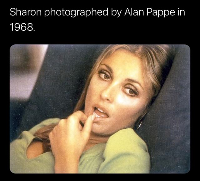 Sharon photographed by Alan Pappe in 1968. - iFunny