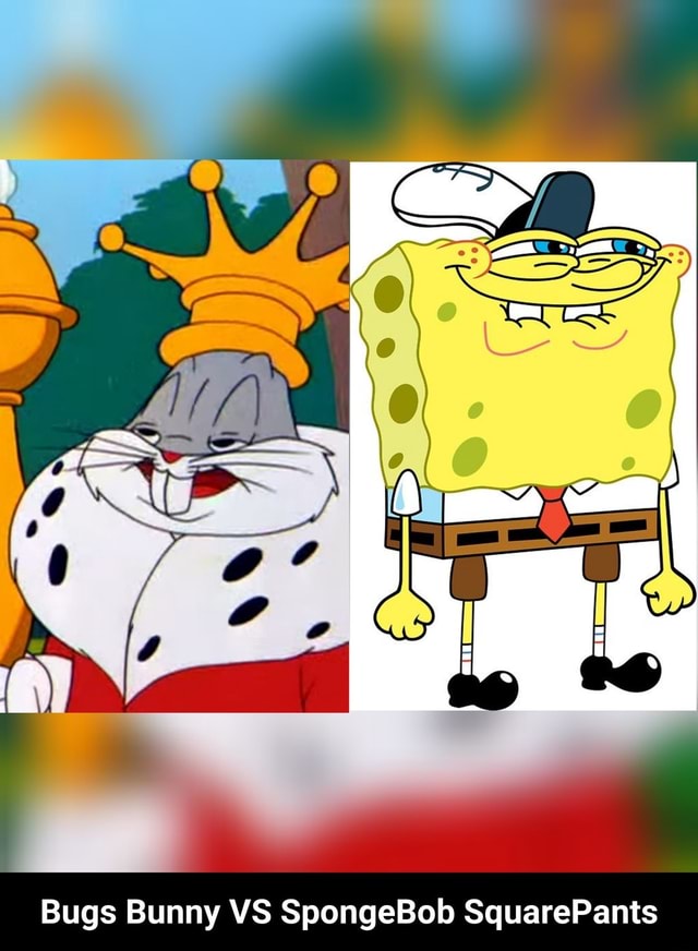 Bugs Bunny VS SpongeBob SquarePants - Bugs Bunny VS SpongeBob ...