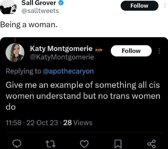 Being a woman. Follow (a Katy Montgomerie @KatyMonigomerie Follow ...