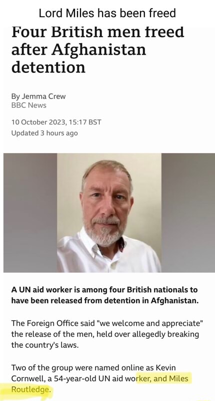 Lord Miles has been freed Four British men treed after Afghanistan ...