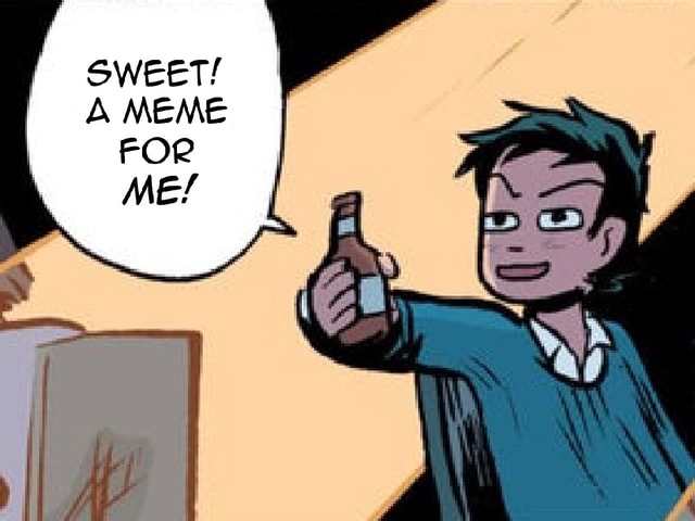 SWEET! MEME FOR MES - iFunny