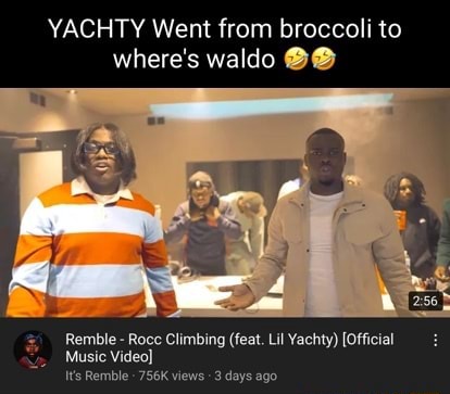 YACHTY Went from broccoli to where's waldo Remble- Roce Climbing (feat ...