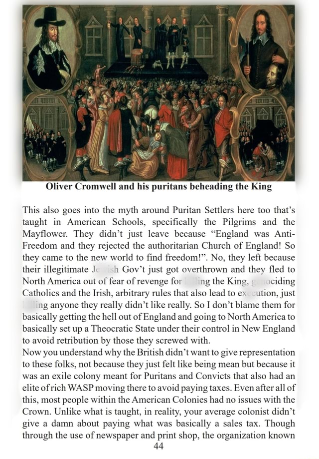 Oliver Cromwell and his puritans beheading the King This also goes into ...