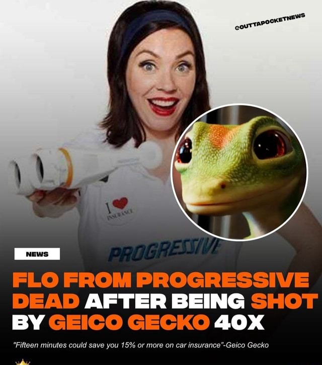 FLO FROM PROGRESSIVE DEAD AFTER BEING SHOT BY GEICO GECKO "Fifteen ...