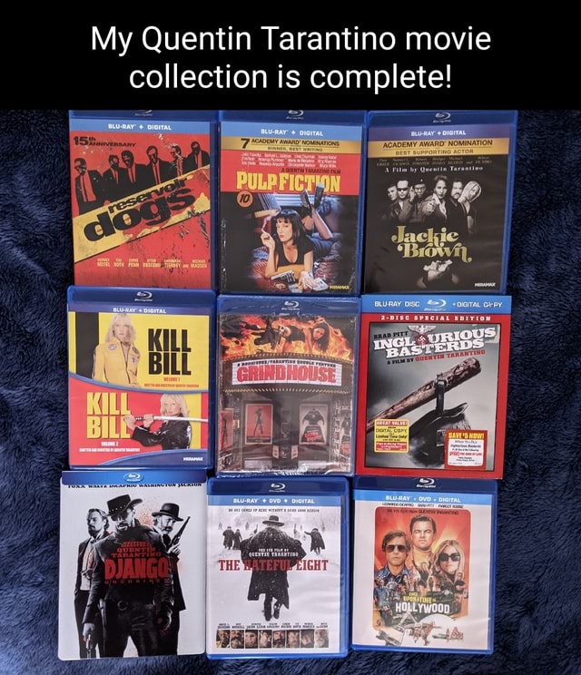 My Quentin Tarantino movie collection is complete! - iFunny