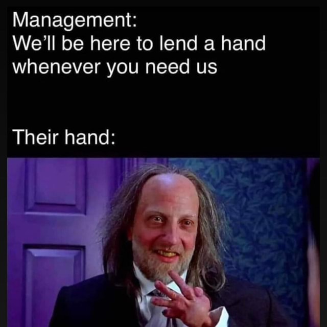Great 🙌🏻 - Management: We'll be here to lend a hand whenever you need ...