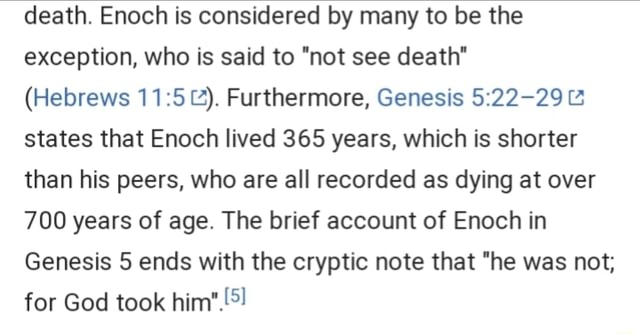 Death. Enoch is considered by many to be the exception, who is said to ...