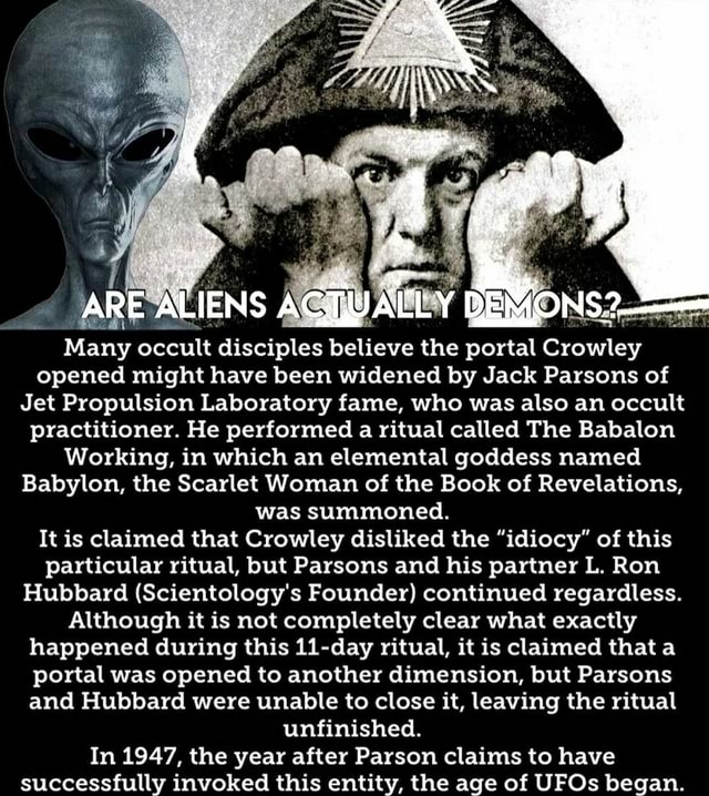 ARE ALIENS DE MONS- Many occult disciples believe the portal Crowley ...