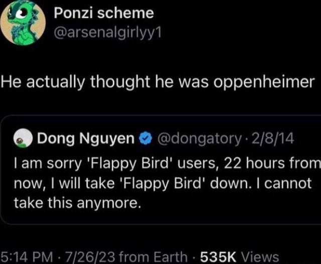 Ponzi scheme @arsenalgirlyy1 He actually thought he was oppenheimer ...