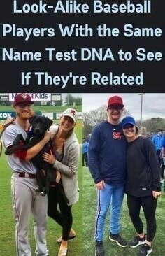 Look-Alike Baseball Players With the Same Name Test DNA to See If They ...