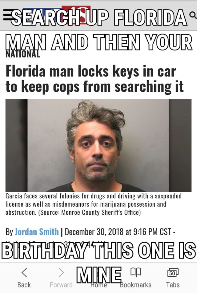 Florida man locks keys In car to keep cops from searching it Garcia ...
