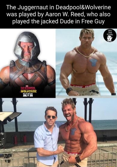 The Juggernaut in was played by Aaron W. Reed, who also played the jacked Dude in Free Guy - iFunny