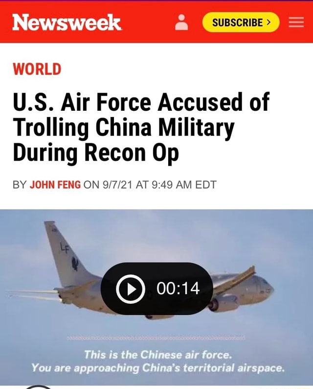 Newsweek = WORLD U.S. Air Force Accused of Trolling China Military ...