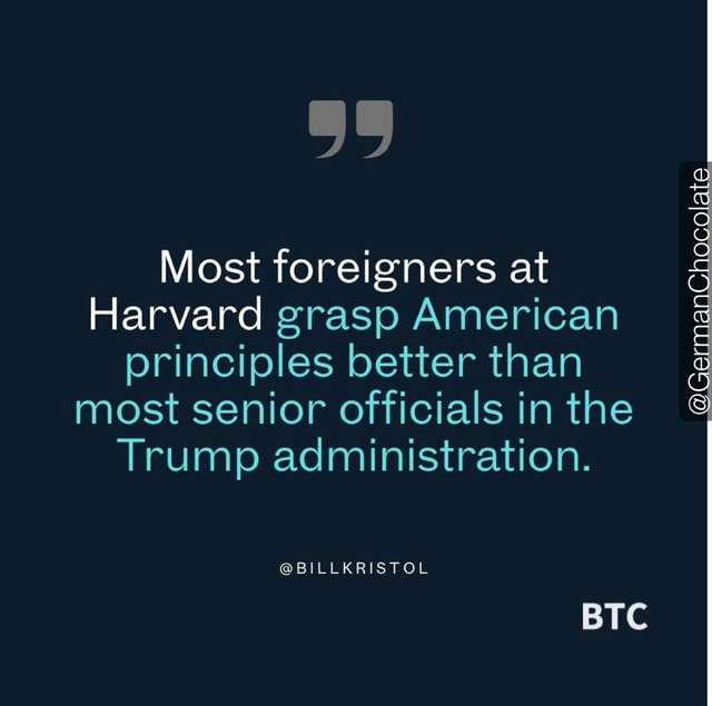55 Most foreigners at Harvard grasp American principles better than ...