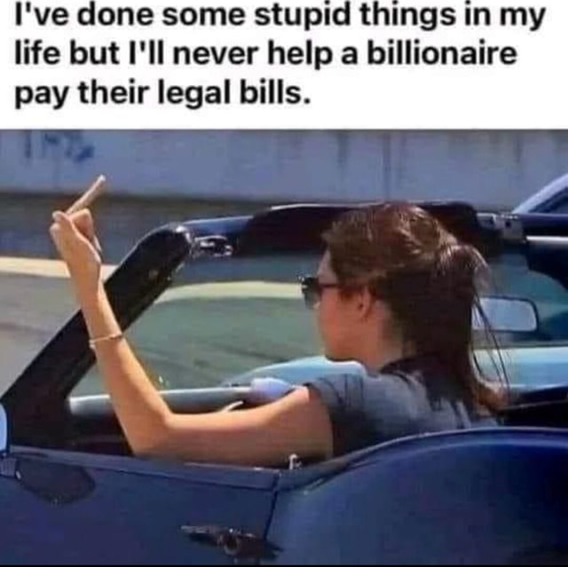 I've done some stupid things in my life but I'll never help a ...