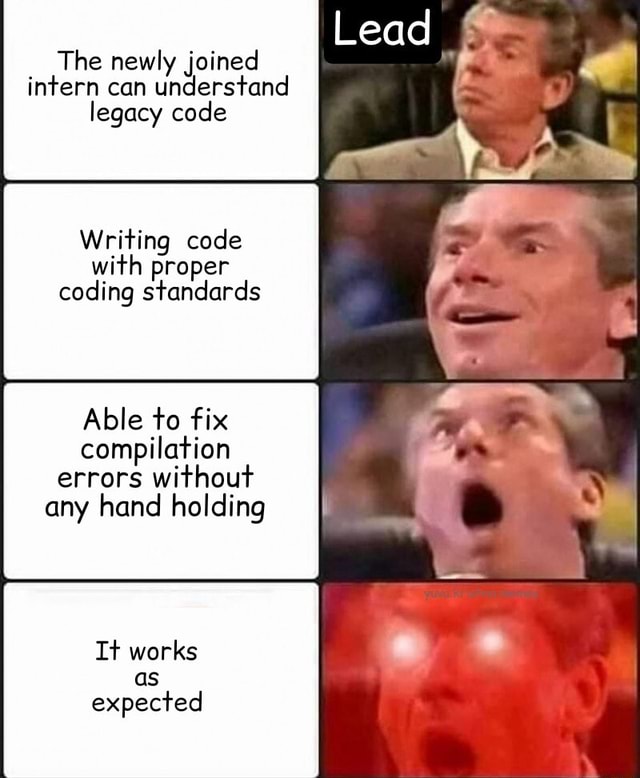 The newly joined intern can understand legacy code Writing code with ...