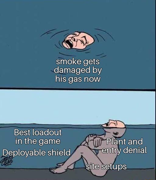 Smoke gets damaged by his gas now Best loadout in the game Plant and ...