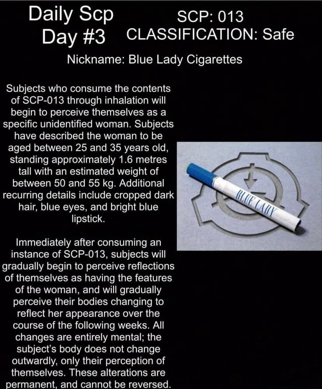 Daily Scp SCP: 013 Day #3 CLASSIFICATION: Safe Nickname: Blue Lady ...