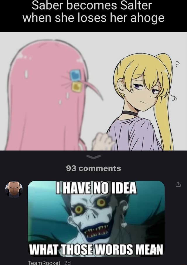 Saber becomes Salter when she loses her ahoge 93 comments NO IDEA CC fe ...