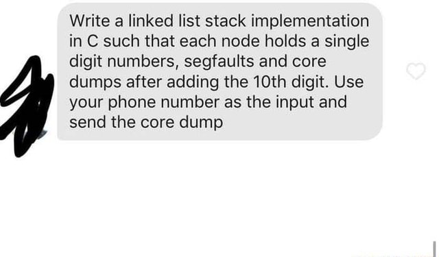 Write A Linked List Stack Implementation In C Such That Each Node Holds A Single Digit Numbers