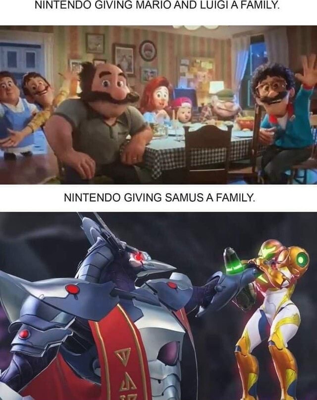 NINTENDO GIVING MARIO AND LUIGI A FAMILY. NINTENDO GIVING SAMUS A ...