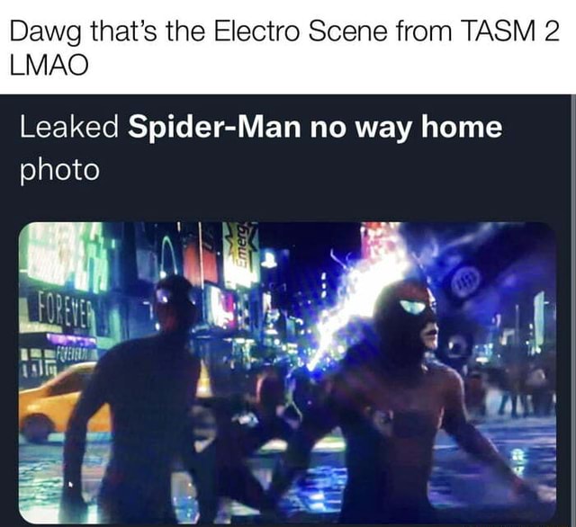 Dawg that's the Electro Scene from TASM 2 LMAO Leaked Spider-Man no way ...