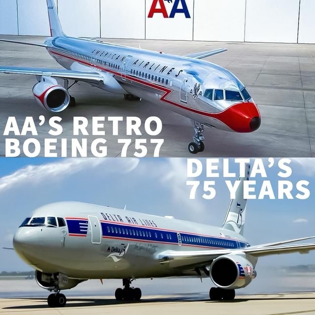 AA'S RETRO BOEING 757 DELTA'S We. 75 YEARS ~ & - iFunny
