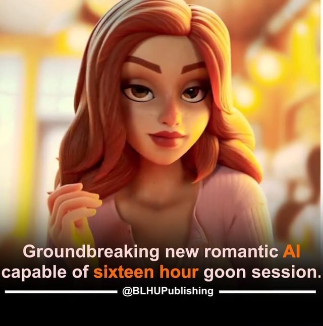 Groundbreaking new romantic Al capable of sixteen hour goon session ...