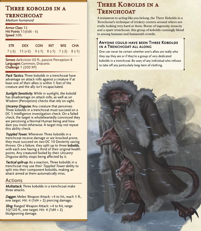 THREE KOBOLDS IN A TRENCHCOAT Medium humanoid Armor Class 12 Hit Points ...