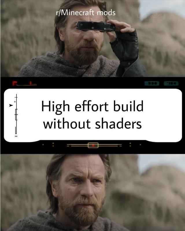 Mods High effort build without shaders - iFunny